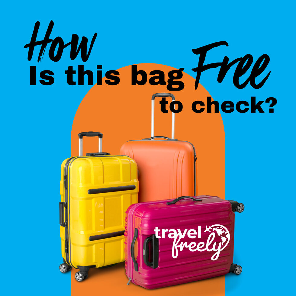 Free Checked Bags via Credit Card Complete Guide - Travel Freely