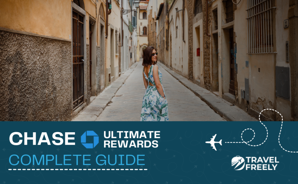 Chase Ultimate Rewards Guide | Travel Freely