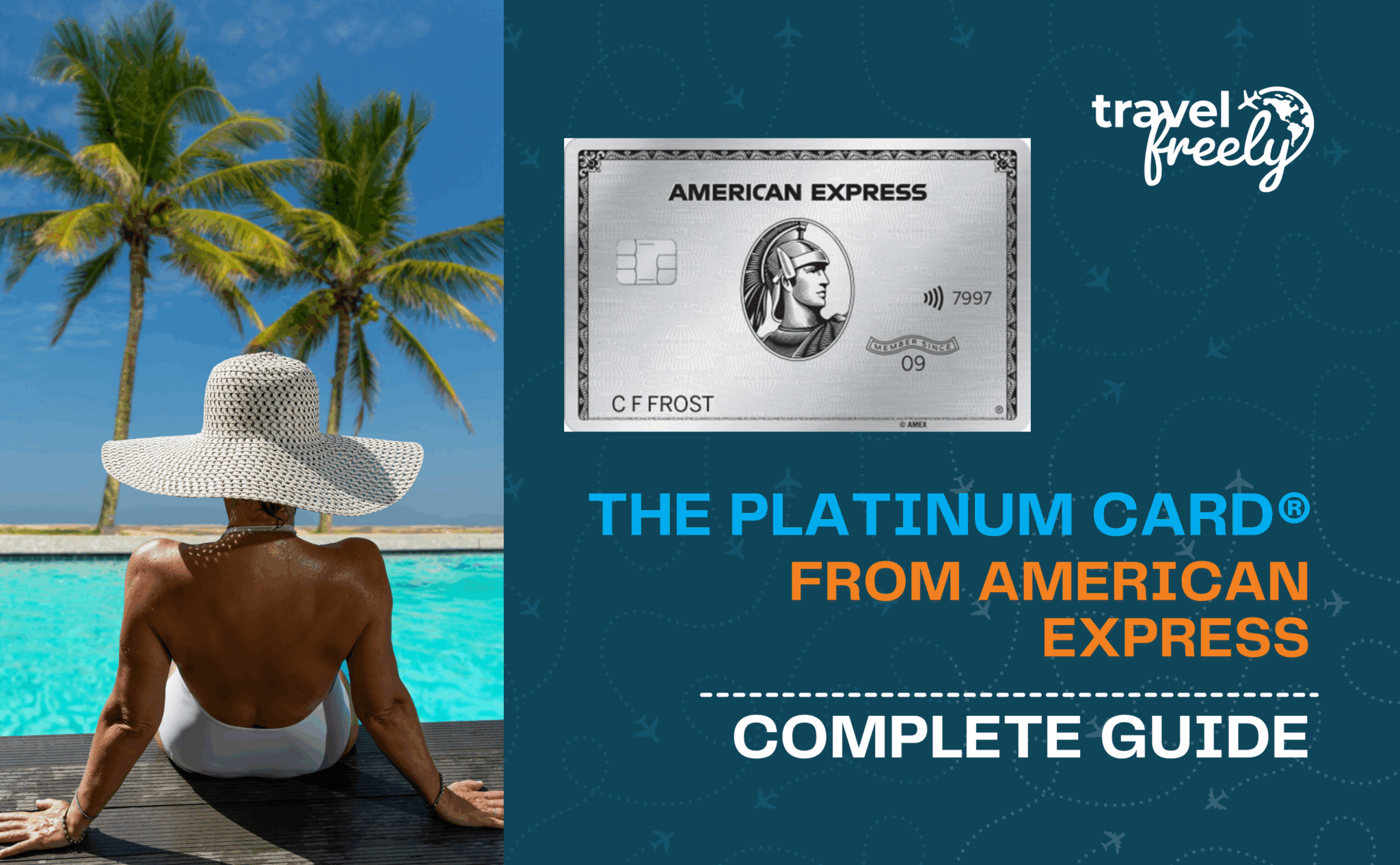 The Platinum Card® from American Express: Complete Guide | Travel Freely